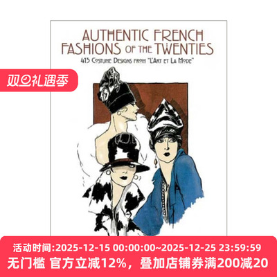 英文原版 Authentic French Fashions of the Twenties 20年代正宗法国时装 来自L'Art Et La Mode的413套服装设计 英文版 进口书
