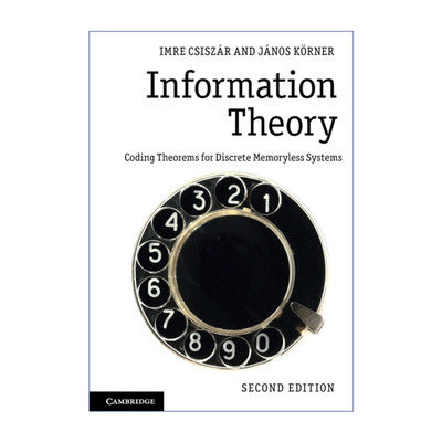 Information Theory 信息理论 离散无记忆系统的编码定理 Imre Csiszár