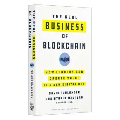 The Real Business of Blockchain 区块链的真实业务：领导者如何在新的数字时代创造价值 精装