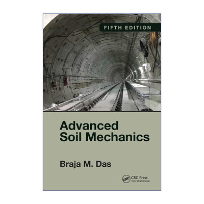 Advanced Soil Mechanics, Fifth Edition 高等土力学  第5版