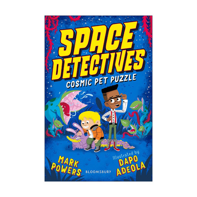 英文原版 Space Detectives Cosmic Pet Puzzle 太空侦探系列3 宇宙宠物失踪谜团 儿童科幻插画章节书 英文版 进口英语原版书籍
