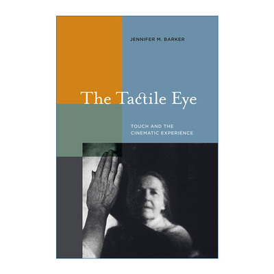 Tactile Eye 触觉之眼 触觉与电影体验 触觉视觉 现象学电影理论 Jennifer M. Barker