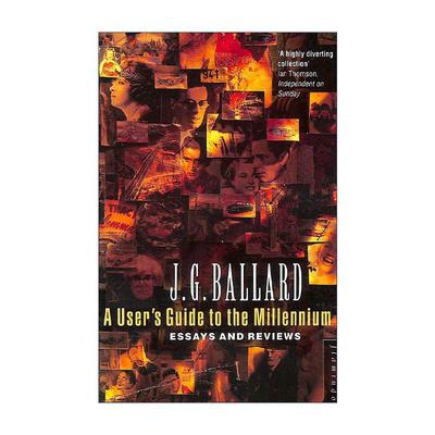英文原版 A User's Guide to the Millennium 千禧年用户指南 J.G.巴拉德 文学电影评论集 英文版 进口英语原版书籍