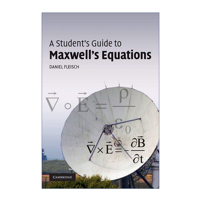 英文原版 A Student's Guide to Maxwell's Equations 剑桥学生指南系列 麦克斯韦方程组 丹尼尔·弗雷希 英文版 进口英语原版书籍
