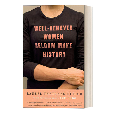 英文原版 Well-Behaved Women Seldom Make History 循规蹈矩的女人很少创造历史 女性人物传记 普利策奖得主 英文版 进口英语书籍