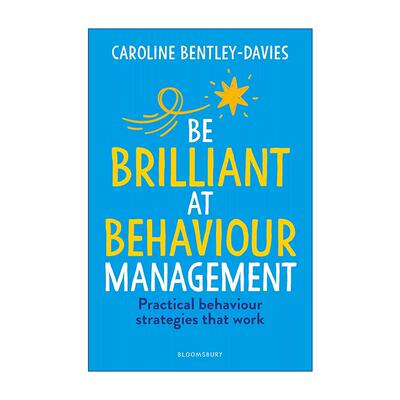 英文原版 Be Brilliant at Behaviour Management 卓越课堂行为管理 教育 教师专业发展 课堂管理 英文版 进口英语原版书籍