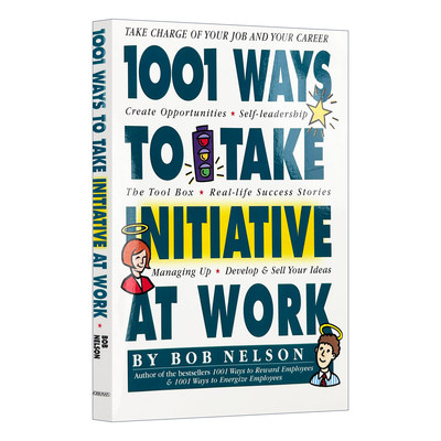 英文原版 1001 Ways to Take Initiative at Work 在工作中采取主动的1001种方法 Bob B. Nelson 英文版 进口英语原版书籍