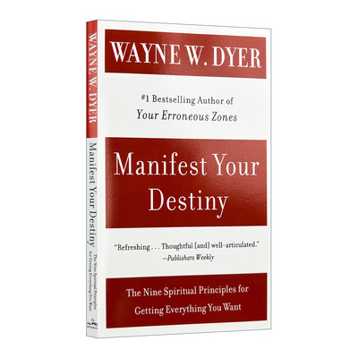 英文原版 Manifest Your Destiny 昭示你的命运 得到你想要的一切的九个精神原则 韦恩戴尔 英文版 进口英语原版书籍