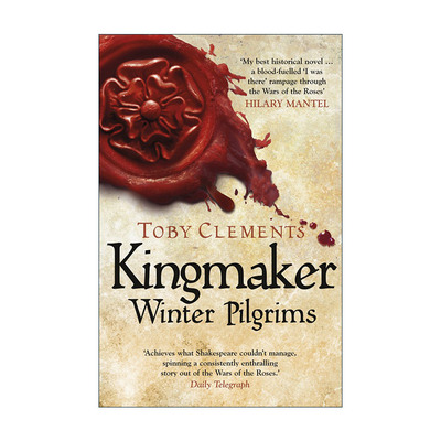 英文原版 Kingmaker: Winter Pilgrims 造王者 冬天的朝圣人 Toby Clements 畅销玫瑰战争背景历史小说 英文版 进口英语原版书籍