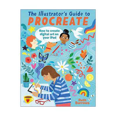 英文原版 The Illustrator's Guide to Procreate 插画师指南 iPad数字绘画从入门到变现 Ruth Burrows 英文版 进口英语原版书籍