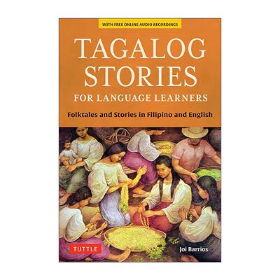 英文原版 Tagalog Stories for Language Learners 给语言学习者的菲律宾故事集 英菲双语传统民间故事 含在线音频 Tuttle 英文版