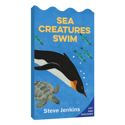 Sea Creatures Swim  游泳的海洋生物 翻翻书 凯迪克大奖作者Steve Jenkins 纸板书绘本