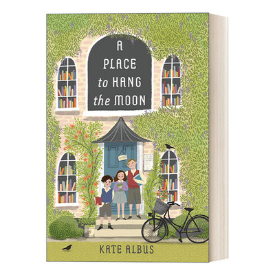 A Place to Hang the Moon 挂月亮的地方 儿童历史小说 Kate Albus
