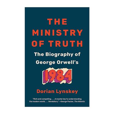 英文原版 The Ministry of Truth 真理部 乔治·奥威尔的1984 历史传记 Dorian Lynskey 英文版 进口英语原版书籍