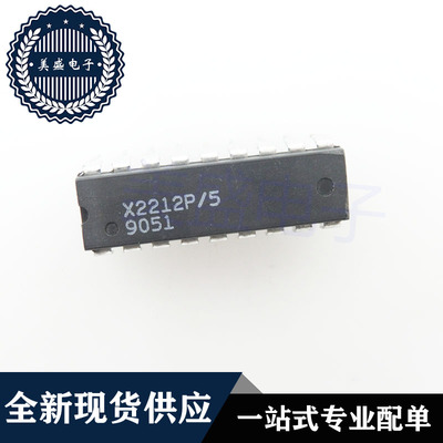 IC 芯片 X2212P/5 DIP18 集成电路 现货供应