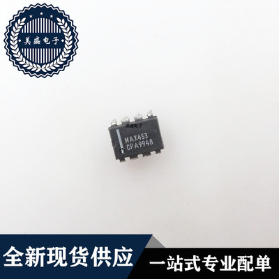 IC 芯片 MAX453CPA DIP8 集成电路 现货供应