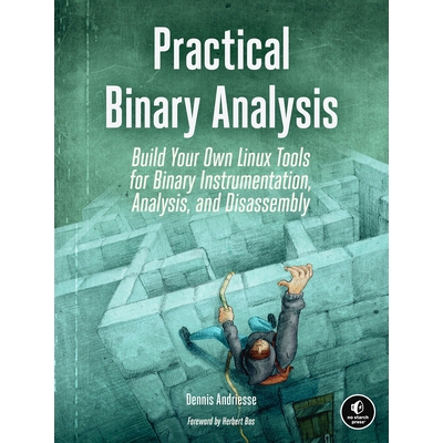 预订 实用二进制分析：构建您自己的 Linux 工具进行二进制检测、分析和反汇编 计算机 安全 病毒与恶意软件 英文 Practical Binar