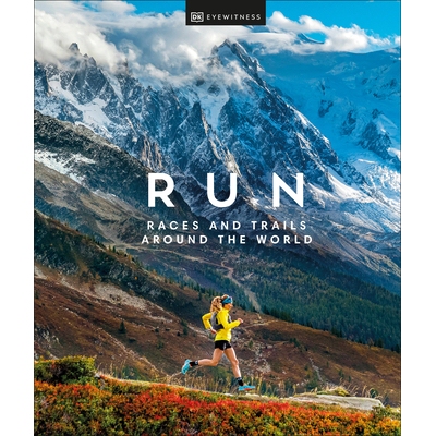 预订 跑步：世界各地的比赛和步道 运动与休闲 跑步与慢跑 英文 Run: Races and Trails Around the World:9780744079340