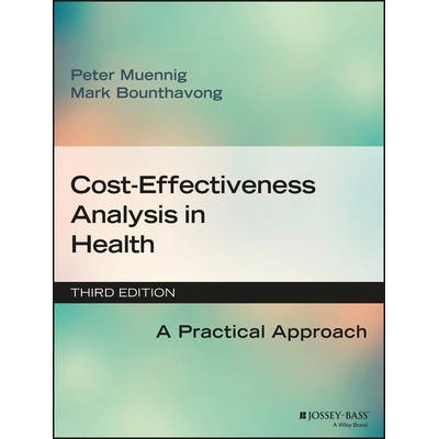 Cost-Effectiveness Analysis In Health A Practical Approach, Third Edition 健康成本效益分析：实用方法 第3版 978111901126