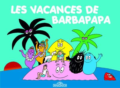 法语原版 巴巴爸爸的假期 巴巴爸爸系列 儿童绘本 Les Aventures de Barbapapa: Les vacances de Barbapapa
