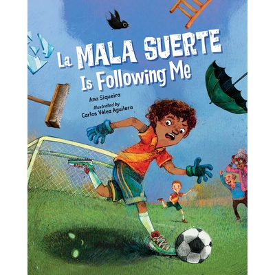 预订 拉玛拉苏尔特在跟着我 拉美裔文化 英文  La Mala Suerte Is Following Me:9781623544546