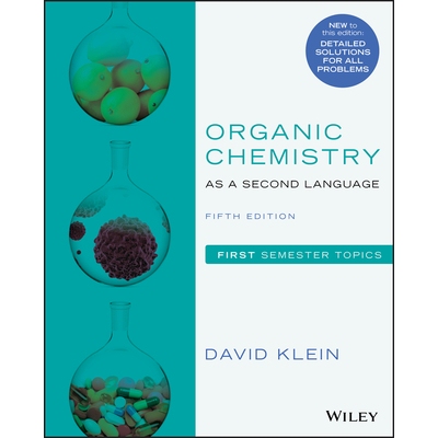 Organic Chemistry As A Second Language First Semester Topics 作为第二语言的有机化学：第1学期主题 第5版 9781119493488