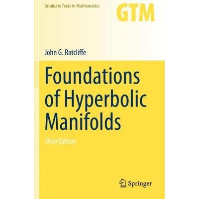 Foundations of Hyperbolic Manifolds 双曲流形基础 第3版 9783030315993