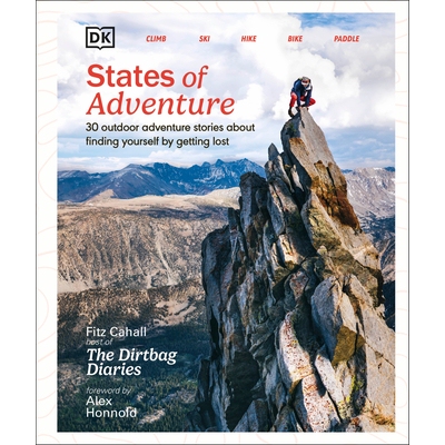 预订 States of Adventure Stories About Finding Yourself by Getting Lost 冒险之州 9780744092714