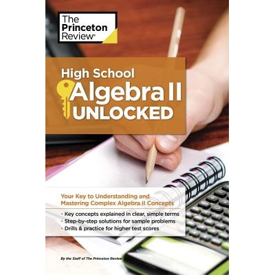 预订 高中学科复习 解锁高中代数 II：掌握代数 II 的钥匙 学习考试辅导 学习指南 英文 High School Algebra II Unlocked: Your K