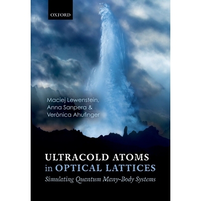 Ultracold Atoms in Optical Lattices Simulating quantum many-body systems 光晶格中的超冷原子：模拟量子多体系统 978019878