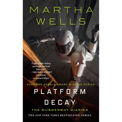 杀手机器人日记8 平台衰变 雨果奖 杀戮人机原著 玛莎·威尔斯  科幻小说 Martha Wells 英文原版Platform Decay The Murderbot Di