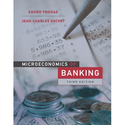 Microeconomics of Banking, third edition 银行业微观经济学，第三版 9780262048194