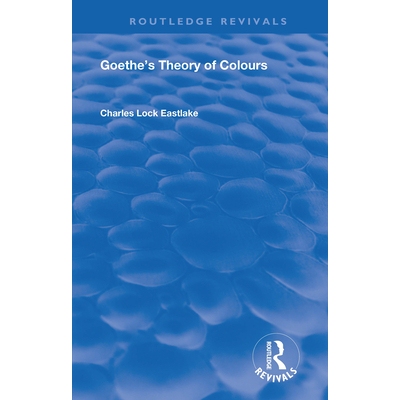 Goethe’s Theory of Colours 歌德的色彩理论 9780367023157