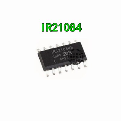 IRS21084S IR21084SPBF IR21084S SOP14电源驱动芯片全新进口现货