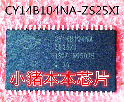 CY14B104NA-ZS25XI   CY14B104NA   TSOP44封装  新的