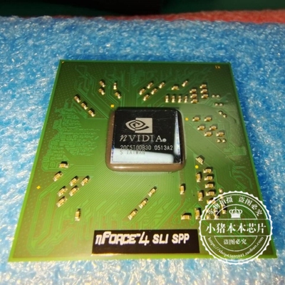 NF0RCE4-SLI-SPP-A2  NFORCE4-SLI-SPP-A2  BGA 新的 一个起拍