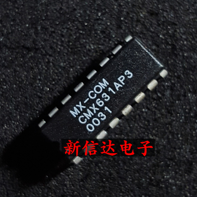 CMX631AP3   原码进口IC 自家现货测试好【直插DIP16】