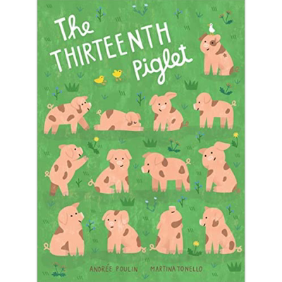 The Thirteenth Piglet 第十三只小猪 英文原版 进口图书 儿童绘本 Martina Tonello 故事图画书 亲子共读 4-8岁 大音