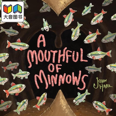 不一样的钓鱼故事 A Mouthful of Minnows 英文原版 儿童绘本 动物故事图画书 精装绘本 进口童书 幽默故事绘本 大音