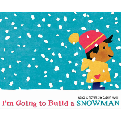 预售 我要堆雪人 Im Going to Build a Snowman 英文原版 儿童绘本故事图画书 亲子童书 精装绘本 进口儿童读物4-8岁 大音