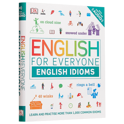 DK English for Everyone 系列 习语指南 英文原版 Idioms 新视觉 人人学英语 日常综合训练单词词语参考书工具书自学书籍