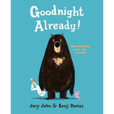 Benji Davies Goodnight Already 四步曲1 准备睡觉了 儿童哄睡绘本 睡前故事图画书 英文原版 进口图书 大音
