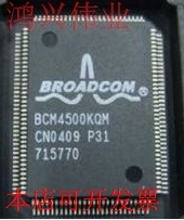 全新BCM4500KQM  BCM4500  BCM3440KQTE原装现货