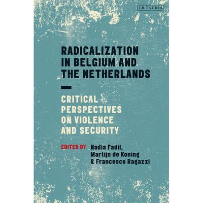 预售 Radicalization in Belgium and the Netherlands英文原版 Bloomsbury