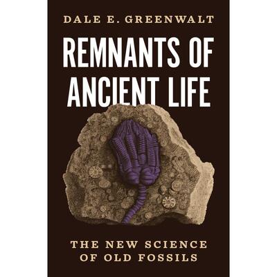 普林斯顿 预售 Remnants of Ancient Life《古生物遗迹：新兴的遗迹化石学科》