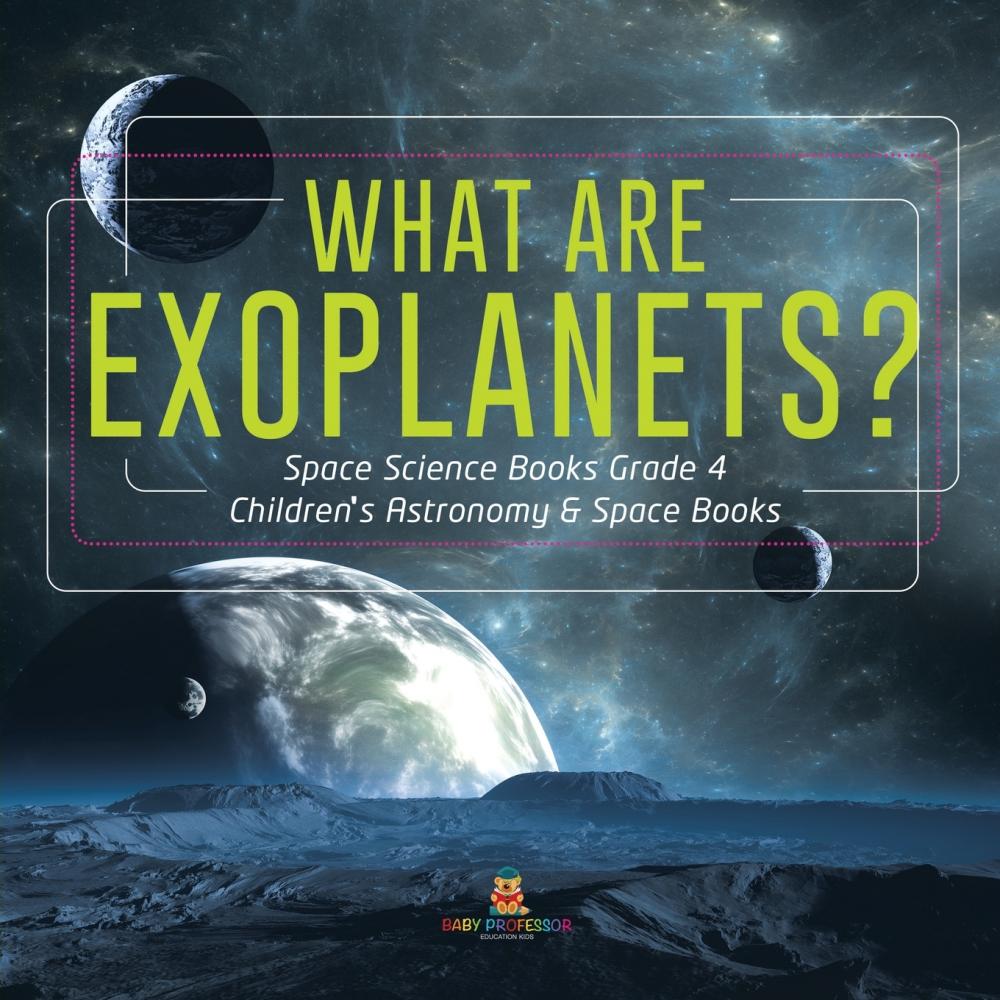 【预售按需印刷】What Are Exoplanets?| Space Science Books Grade 4| Children s ...
