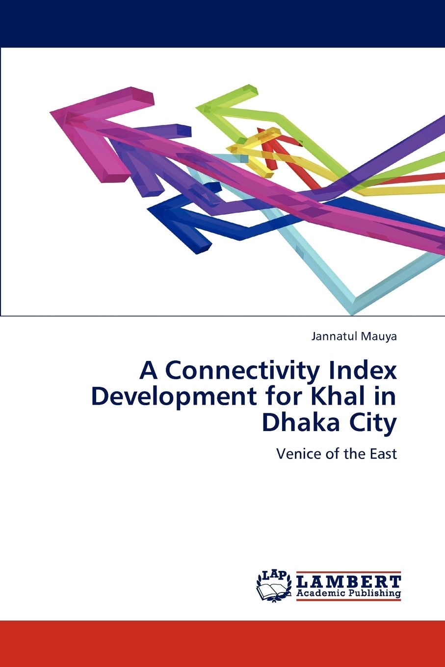 【预售按需印刷】A Connectivity Index Development for Khal in Dhaka City_虎窝淘