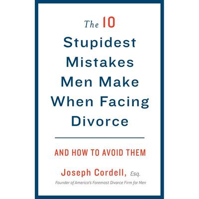 预售 The 10 Stupidest Mistakes Men Make When Facing Divorce企鹅兰登 英文原版