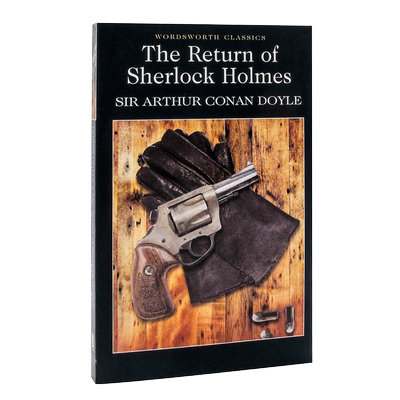 Return of Sherlock Holmes 福尔摩斯归来 柯南道尔 英语小说读物 环保纸口袋书【Wordsworth Classics系列】中图原版进口