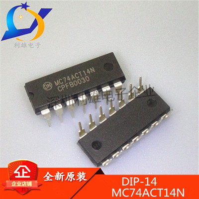 MC74ACT14N 直插 DIP-14 74ACT14N 逻辑IC芯片 全新原装 现货